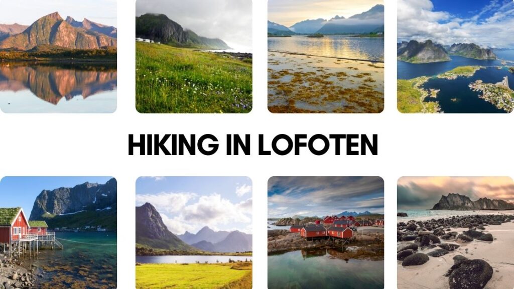 Hiking in Lofoten, Norway - The Best Hikes and Easy Hikes - Amazing Lapland